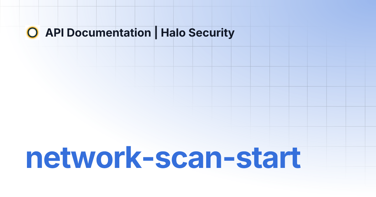 network-scan-start | TrustedSite Docs - API