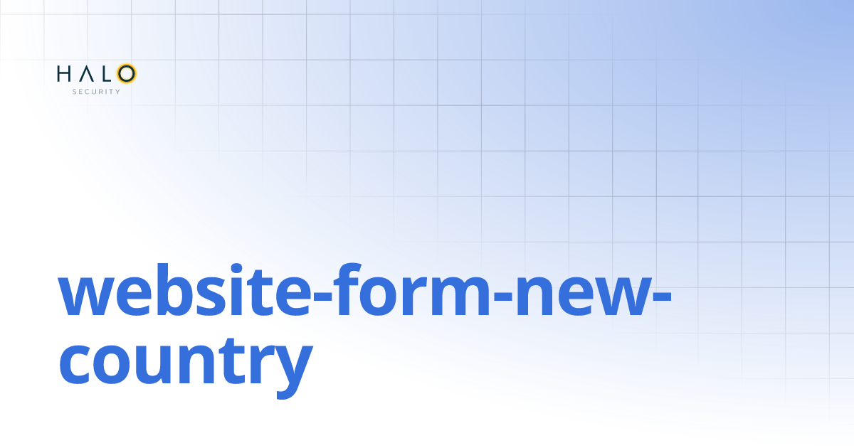 website-form-new-country | API Documentation | Halo Security
