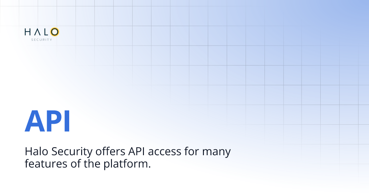 API | Documentation | Halo Security
